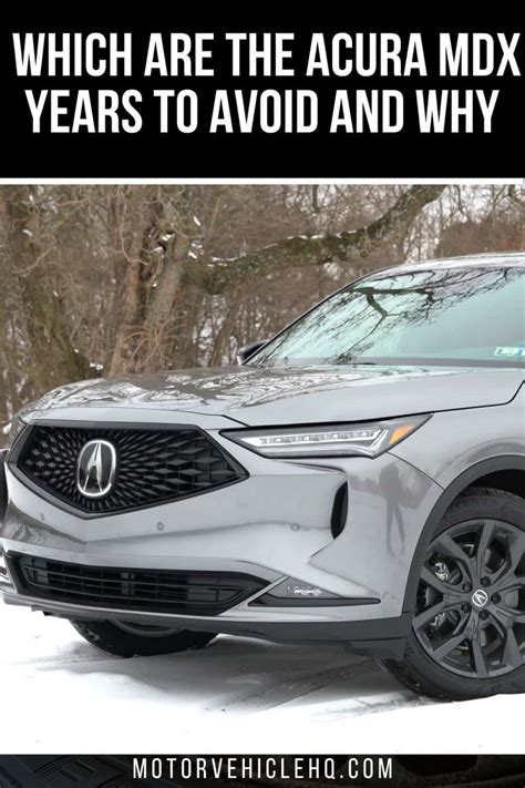 Which Are The Acura Mdx Years To Avoid And Why Motor Vehicle Hq