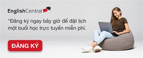 20 Cách Để Ghi Nhớ Từ Vựng Tiếng Anh 2024 Mới Englishcentral Blog