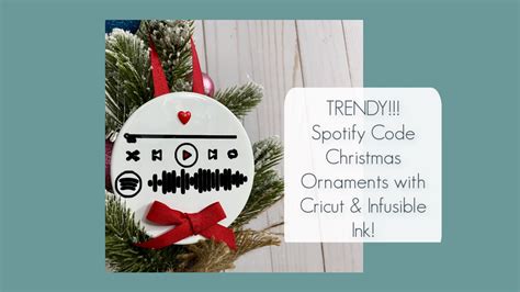 How To Make Spotify Code Custom Christmas Ornaments Using Cricut And Infusible Ink Pens By Megan