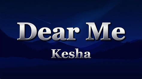 متن و ترجمه آهنگ Dear Me از Kesha ماگرتا