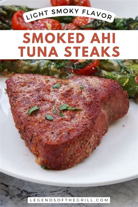 Smoked Ahi Tuna Steaks Recipe In 2024 Grilled Tuna Steaks Recipes