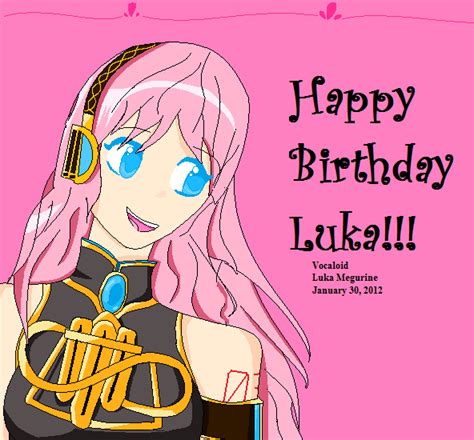 Happy Birthday Luka Megurine By Ealgarcia On Deviantart