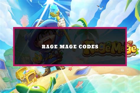 Tổng Hợp Mã Code Rage Mage Mới được Cập Nhật Tháng 6 2024