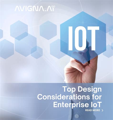 Top Design Considerations For Enterprise Iot Avigna