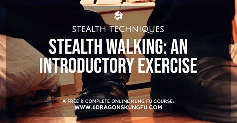 Stealth Walking Bases And 1 Introductory Exercise 6dragonskungfucom