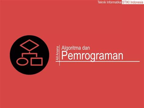 Ppt Algoritma Dan Pemrograman Minggu 1 Peseudocode Powerpoint Presentation Id 10092444