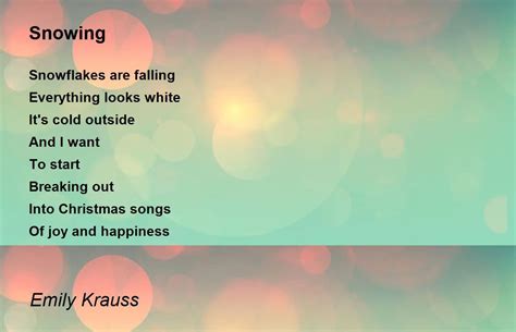 Snowing Snowing Poem By Emily Krauss
