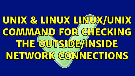 Unix And Linux Linuxunix Command For Checking The Outsideinside