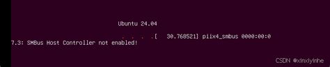 Vmware Workstation中安装ubuntu虚拟机时出现 “smbus Host Controller Not Enabled