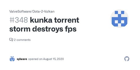 Kunka Torrent Storm Destroys Fps Issue Valvesoftware Dota