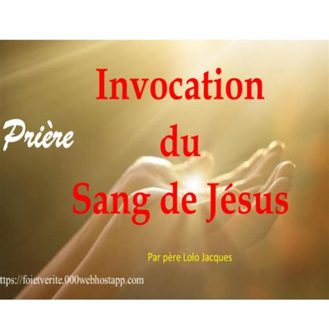 Prière dinvocation du sang de Jésus Foi et vérité подкаст