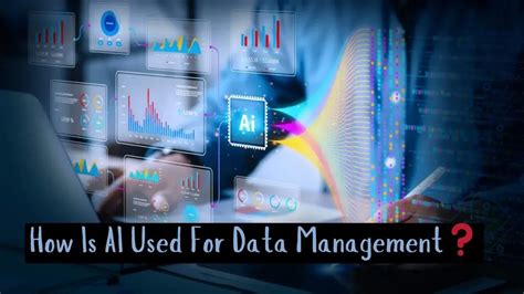 Ai Data Management How Is Ai Used For Data Management Ai Utility Tools