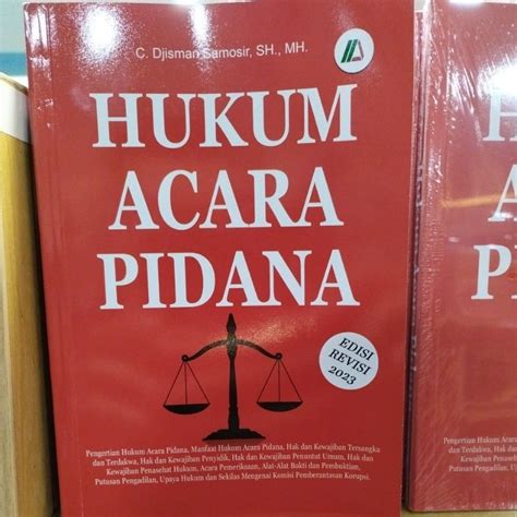 Jual JUAL BUKU HUKUM ACARA PIDANA DJISMAN SAMOSIR EDISI REVISI 2023