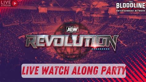 And The Party Continues Aew Revolution Watch Along Party Youtube