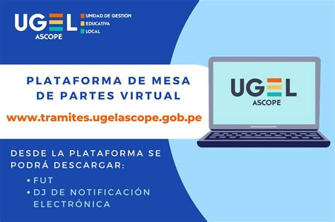 Plataforma De Mesa De Partes Virtual Ugel Ascope Campañas Unidad