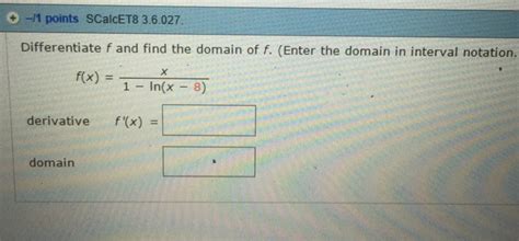 Solved Differentiate F And Find The Domain Of F Enter The