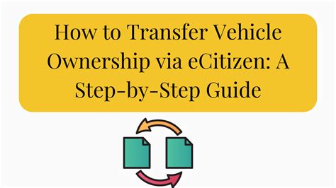 How To Transfer Vehicle Ownership Via Ecitizen A Step By Step Guide