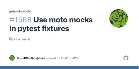 use moto mocks in pytest fixtures · issue 1568 · getmoto moto · github