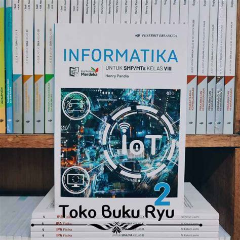 Buku Informatika Kelas 2 Smp Mts Kurikulum Merdeka Erlangga Lazada Indonesia