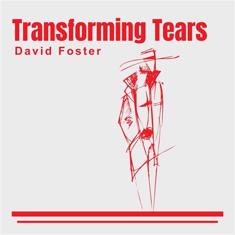 ‎transforming Tears Album By David Foster Apple Music