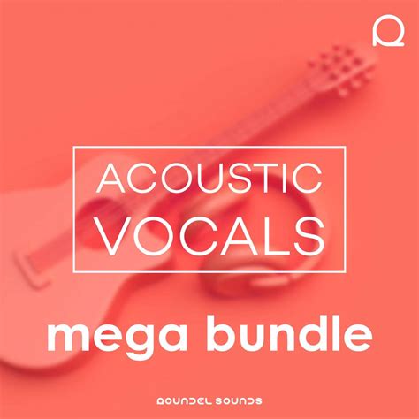 Acoustic Vocals Mega Bundle Audiovat