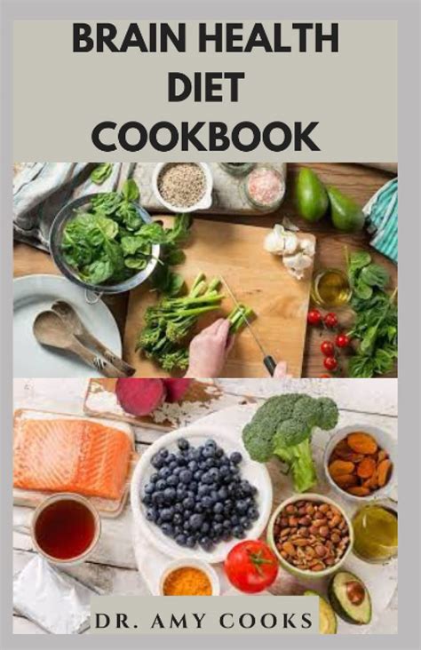 Brain Health Diet Cookbook Delicious Recipes For Physical And Healthy