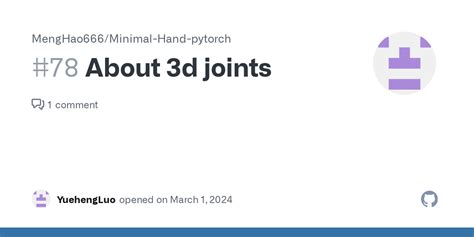 about 3d joints · issue 78 · menghao666 minimal hand pytorch · github