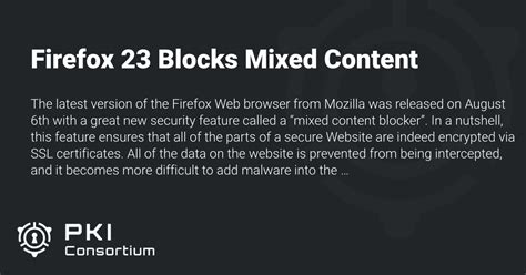 Firefox 23 Blocks Mixed Content Pki Consortium