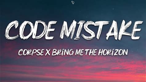 CORPSE X Bring Me The Horizon CODE MISTAKE Lyrics YouTube