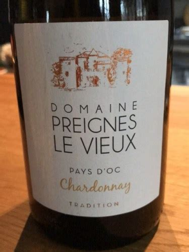 2018 Domaine Preignes Le Vieux Maison Robert Vic Tradition Chardonnay