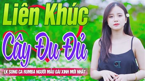 Liên Khúc Cây Đu Đủ LK Rumba Nhạc Vàng Bolero Người Mẫu Gái Xinh ÍT QUẢNG CÁO Vừa Nghe Vừa
