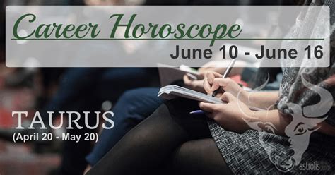 Taurus Career Horoscope For The Week Of June 10 2024