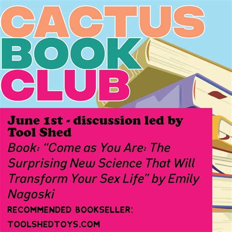 Cactus Book Club • “come As You Are The Suprising New Science That