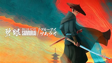 【ネタバレ感想】netflix『ブルーアイ・サムライ』あらすじ解説｜見逃せない傑作アニメ モヤシネマ