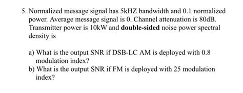 solved 5 normalized message signal has 5khz bandwidth and