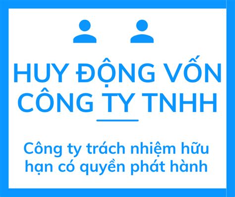 Công ty trách nhiệm hữu hạn có quyền phát hành gì