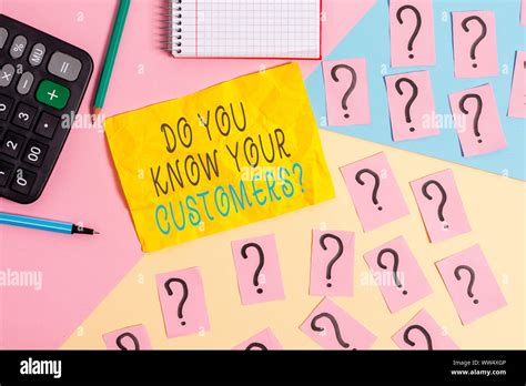 Writing Note Showing Do You Know Your Customers Question Business Concept For Asking To