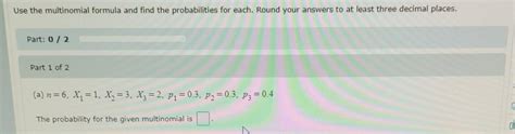 Solved Use The Multinomial Formula And Find The Chegg