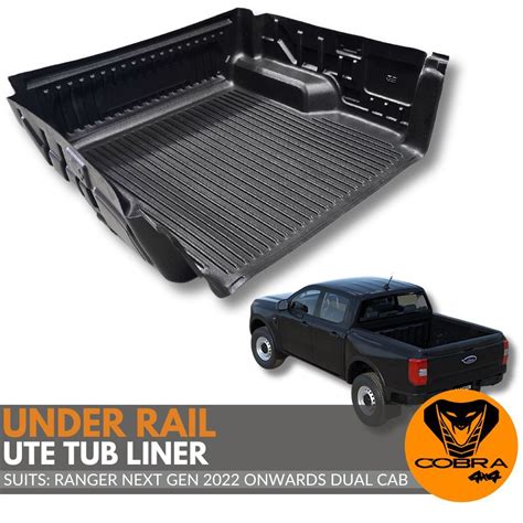 Pickup Only Under Rail Ute Tub Liner Suits Ford Ranger Next Gen 2022