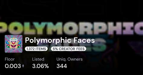 0025 Ξ Polymorphic Faces Collection Opensea Pro