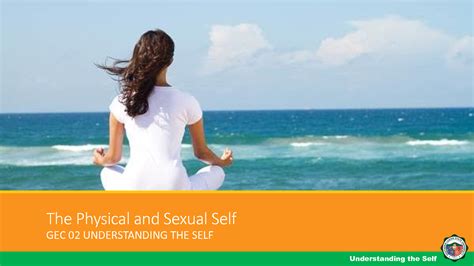 Solution Understanding The Self Ppt The Physical And Sexual Self