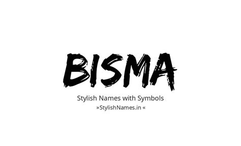 193 stylish names and nicknames for bisma