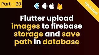 Flutter Upload Image To Firebase Storage And Save Image Doovi