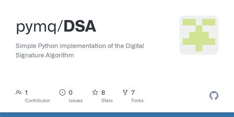 Github Pymqdsa Simple Python Implementation Of The Digital Signature Algorithm