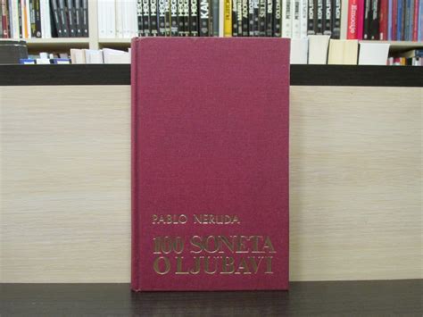 100 SONETA O LJUBAVI Pablo Neruda Kupindo 70411225