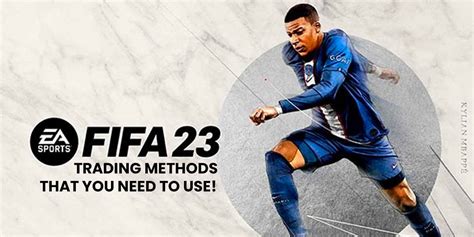 FIFA 23 Trading Methods 7 Secret Methods You Need To Use In FUT