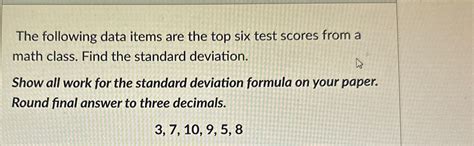 Solved The Following Data Items Are The Top Six Test Scores