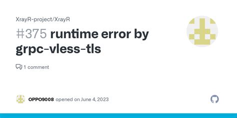 Runtime Error By Grpc Vless Tls · Issue 375 · Xrayr Projectxrayr · Github