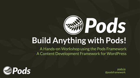 Video Build Anything With Pods Hands On Workshop Using The Pods