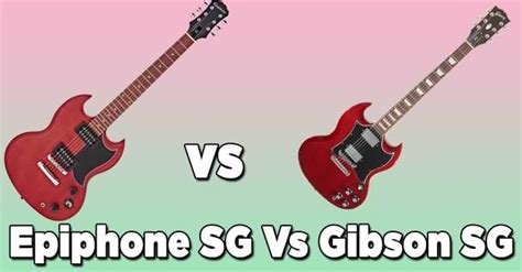 Epiphone Sg Vs Gibson Sg Difference And Which Is Better